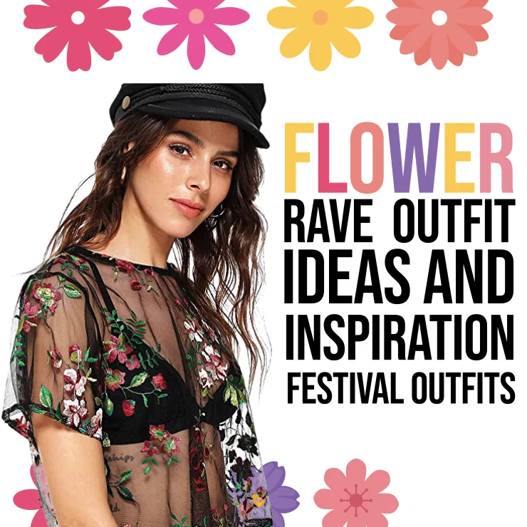 80+ Flower Rave Outfits Ideas And Inspiration Festival Outfits ...