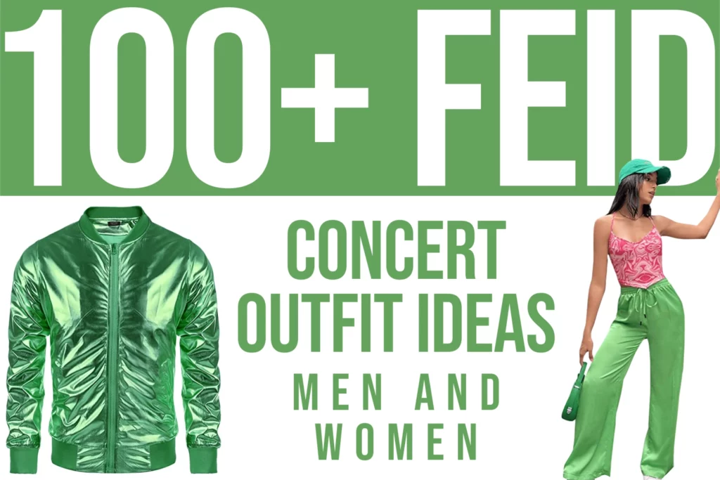 100+ Feid Concert Outfit Ideas: What To Wear? M/F – Festival Attitude