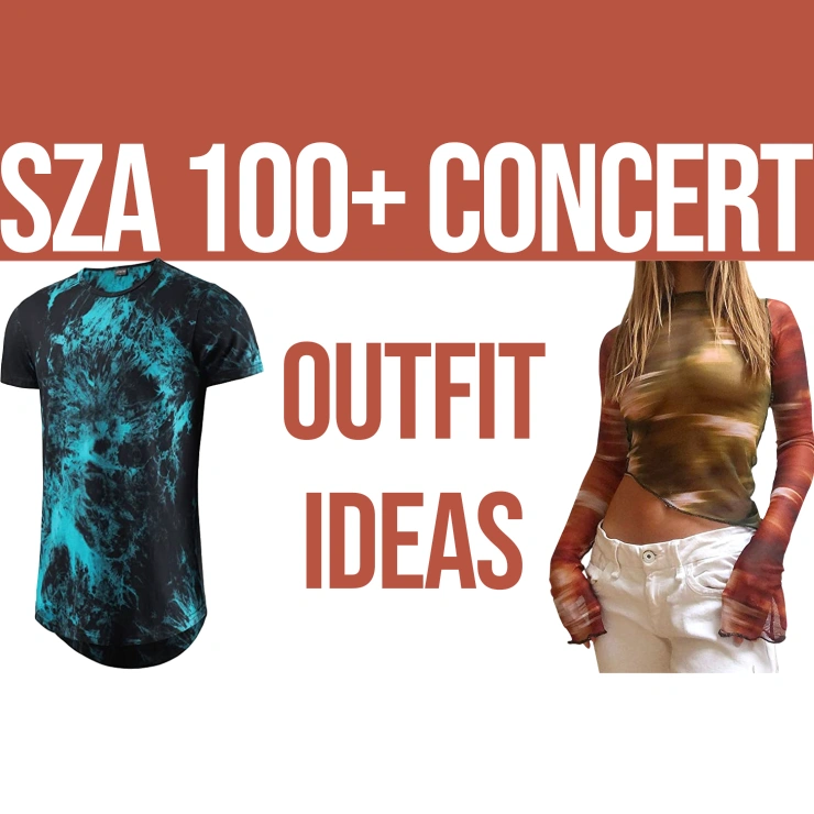 100+ SZA Concert Outfits: What To Wear? M/F – Festival Attitude