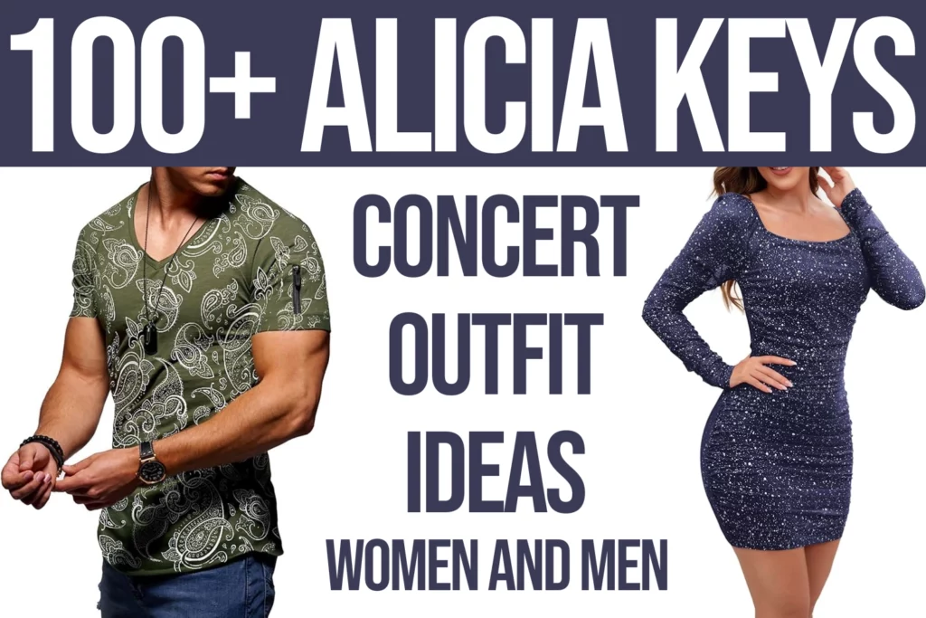100+ Alicia Keys Concert Outfit Ideas: Stylish Outfits M/F – Festival ...