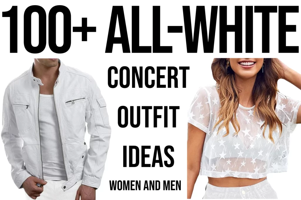 100+White Concert Outfit Ideas: Fashion Wear, Dresses M/F – Festival ...